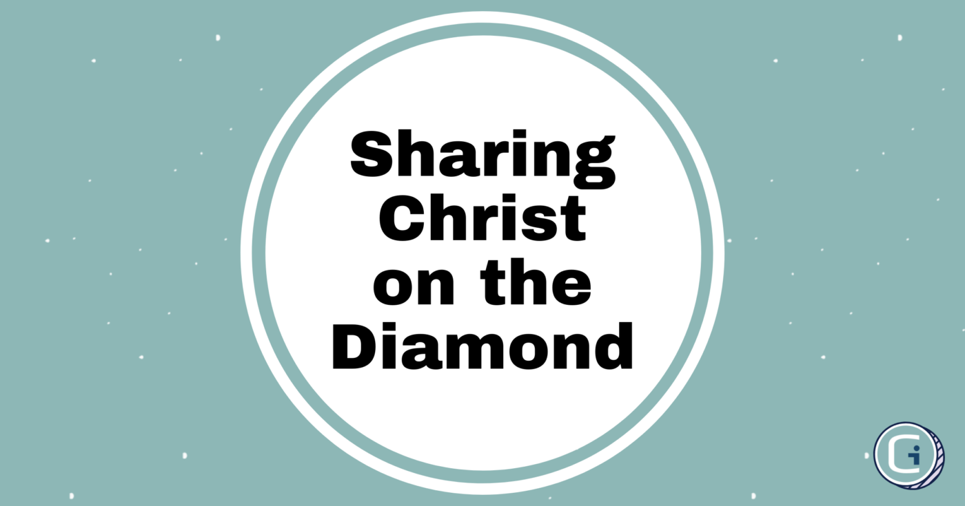 Sharing Christ on the Diamond - Crossroads Global Initiative