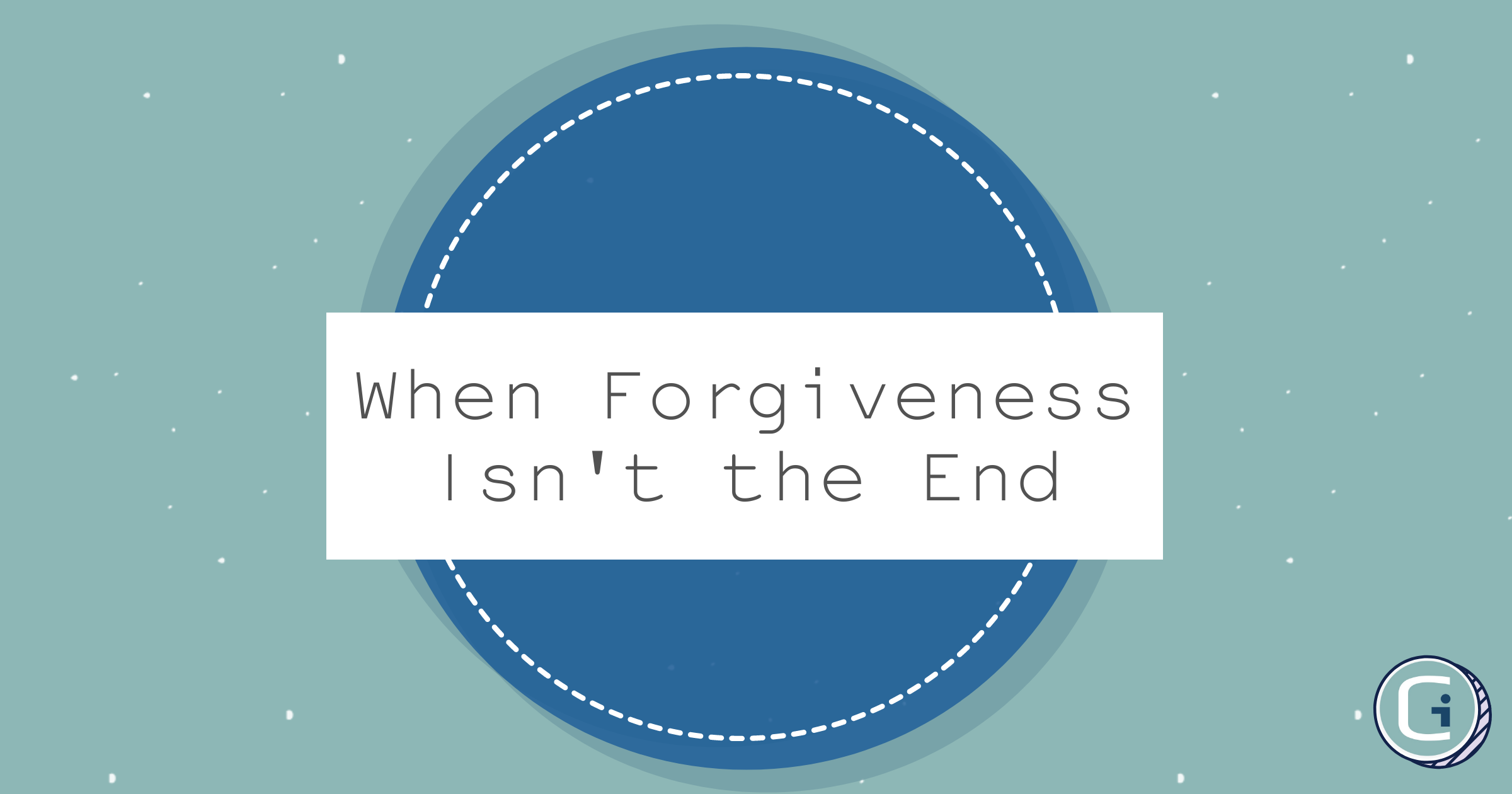 When Forgiveness Isn't the End - Crossroads Global Initiative